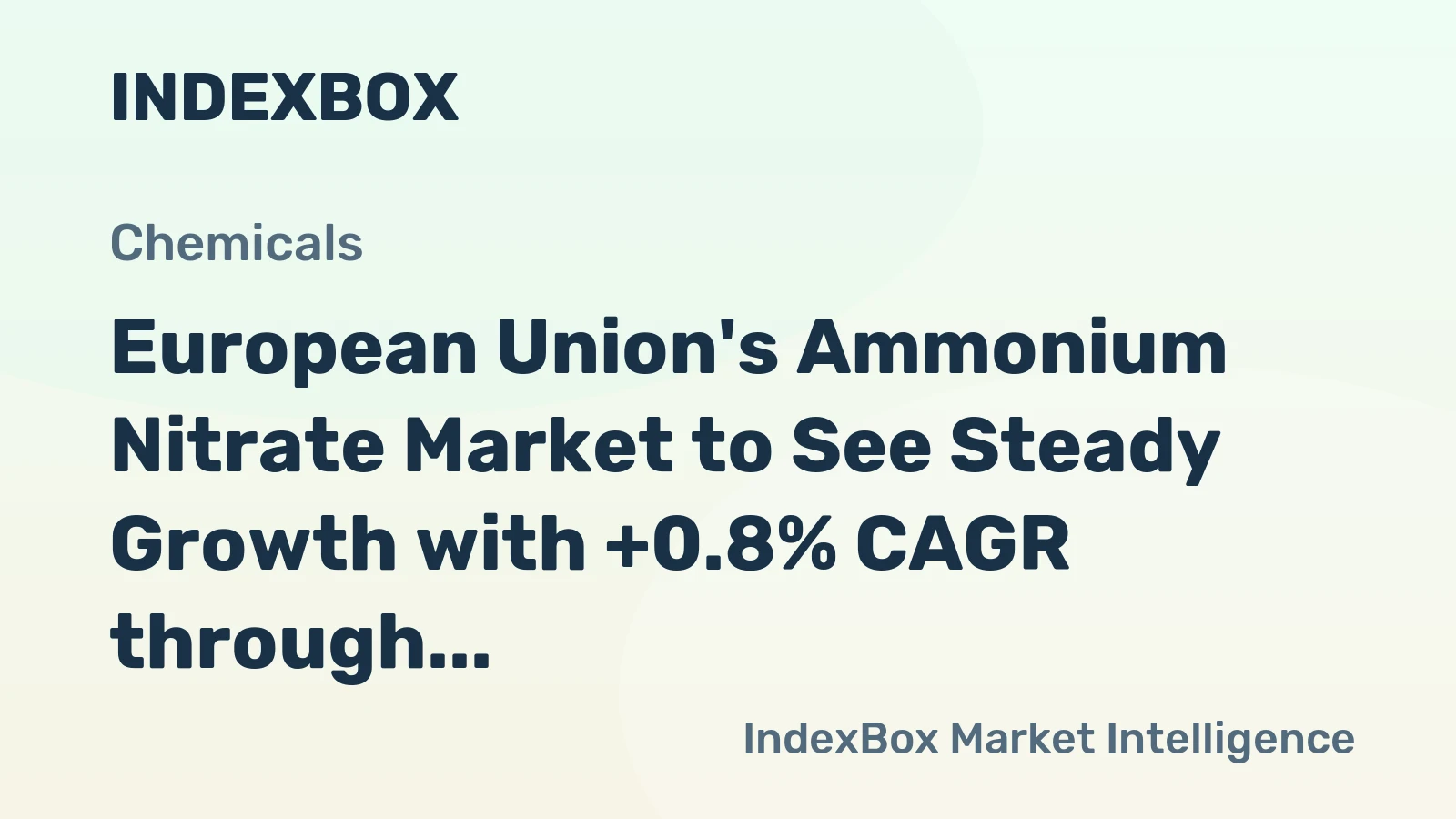 European Union's Ammonium Nitrate Market to See Steady Growth with +0.8% CAGR through 2035