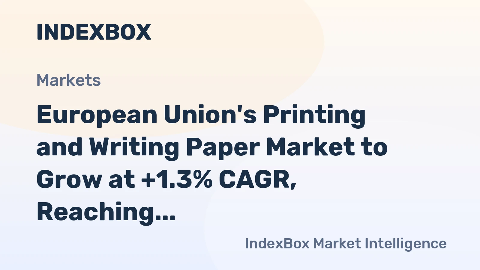European Union's Printing and Writing Paper Market to Grow at +1.3% CAGR, Reaching 18M Tons by 2035