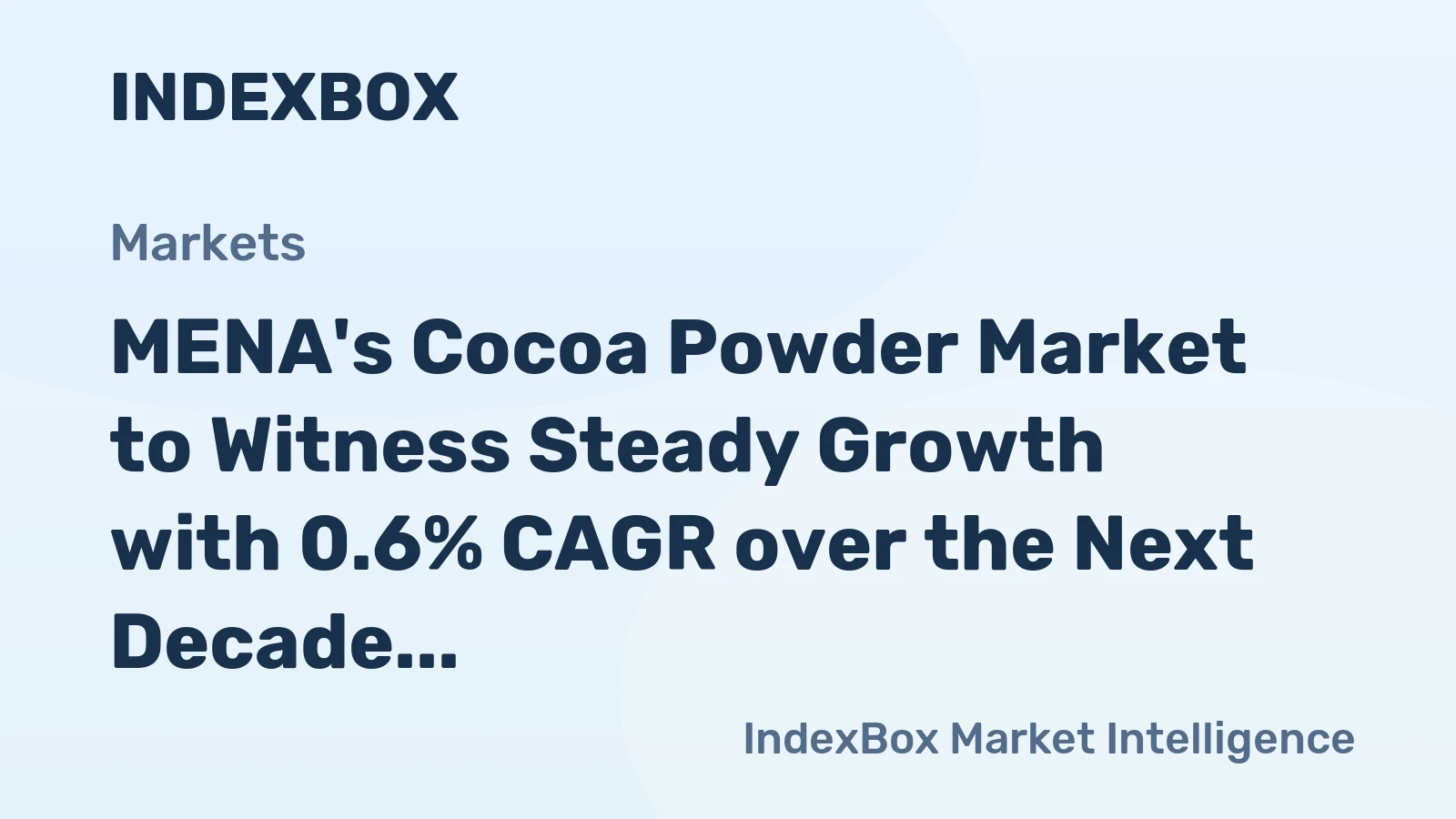 MENA's Cocoa Powder Market to Witness Steady Growth with 0.6% CAGR over the Next Decade