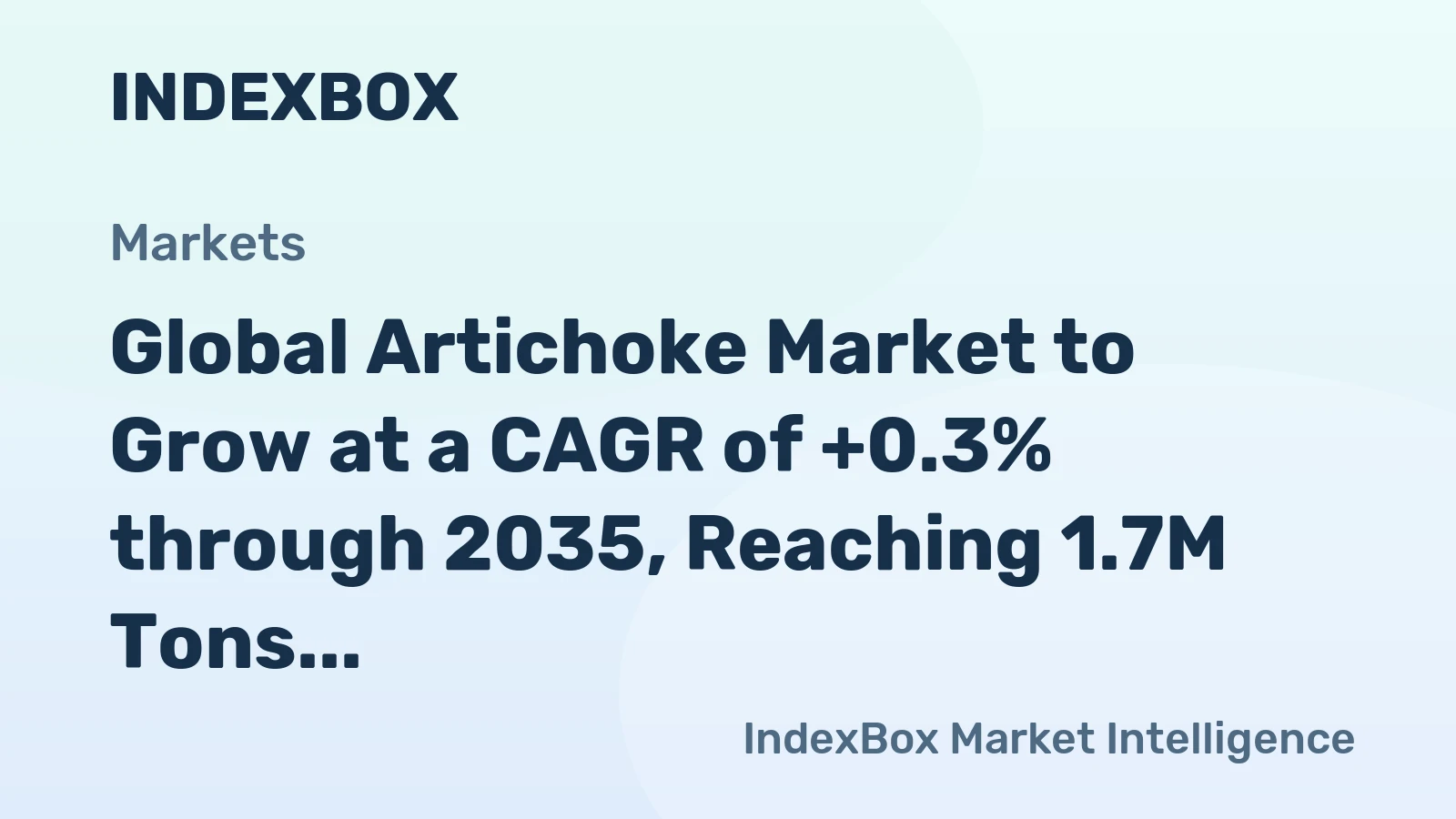 Global Artichoke Market to Grow at a CAGR of +0.3% through 2035, Reaching 1.7M Tons