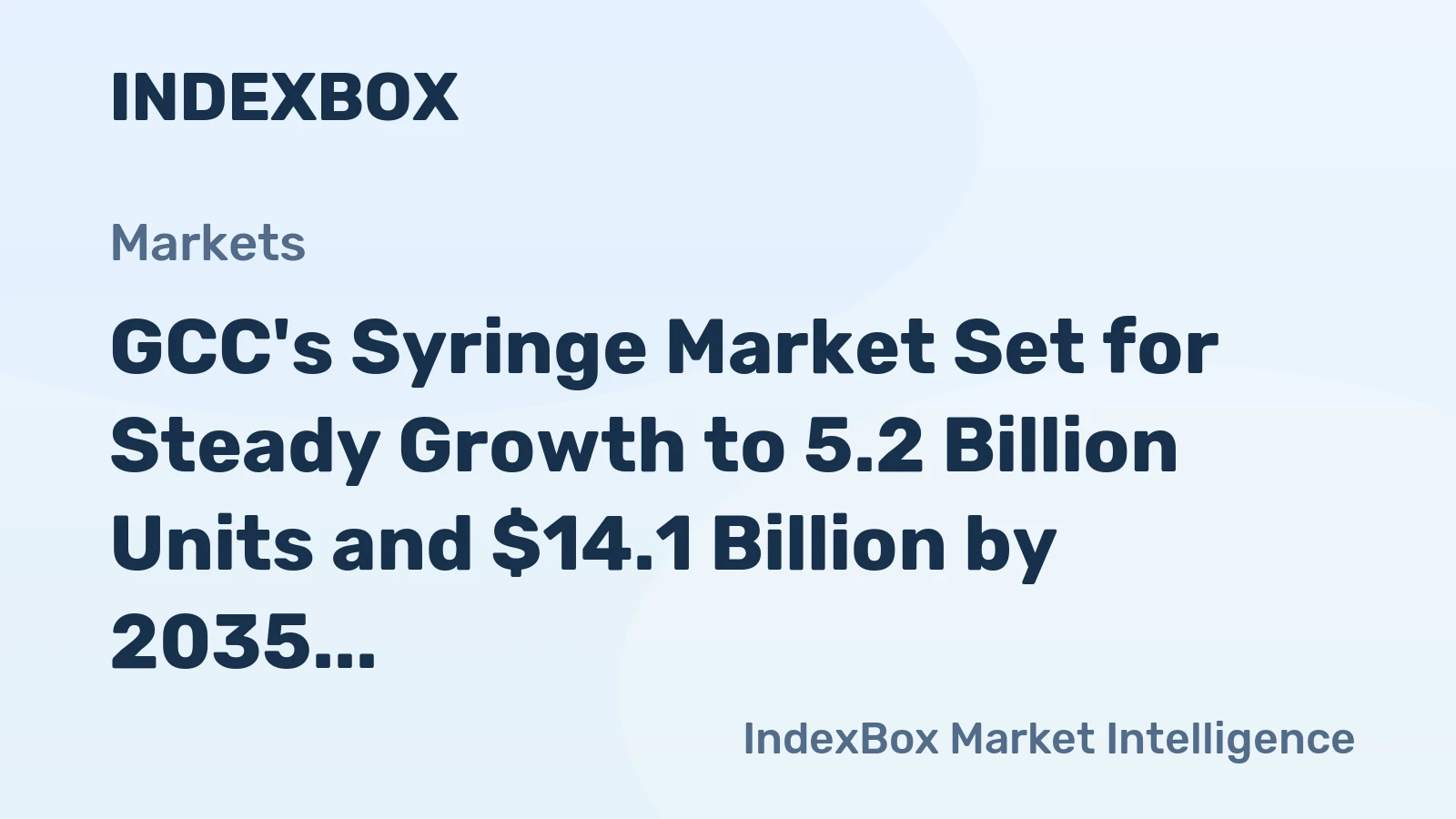 GCC's Syringe Market Set for Steady Growth to 5.2 Billion Units and $14.1 Billion by 2035
