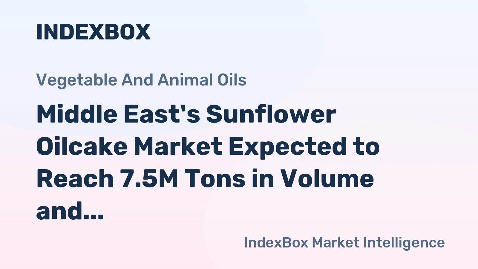 Middle East's Sunflower Oilcake Market Expected to Reach 7.5M Tons in Volume and $2.2B in Value by 2035