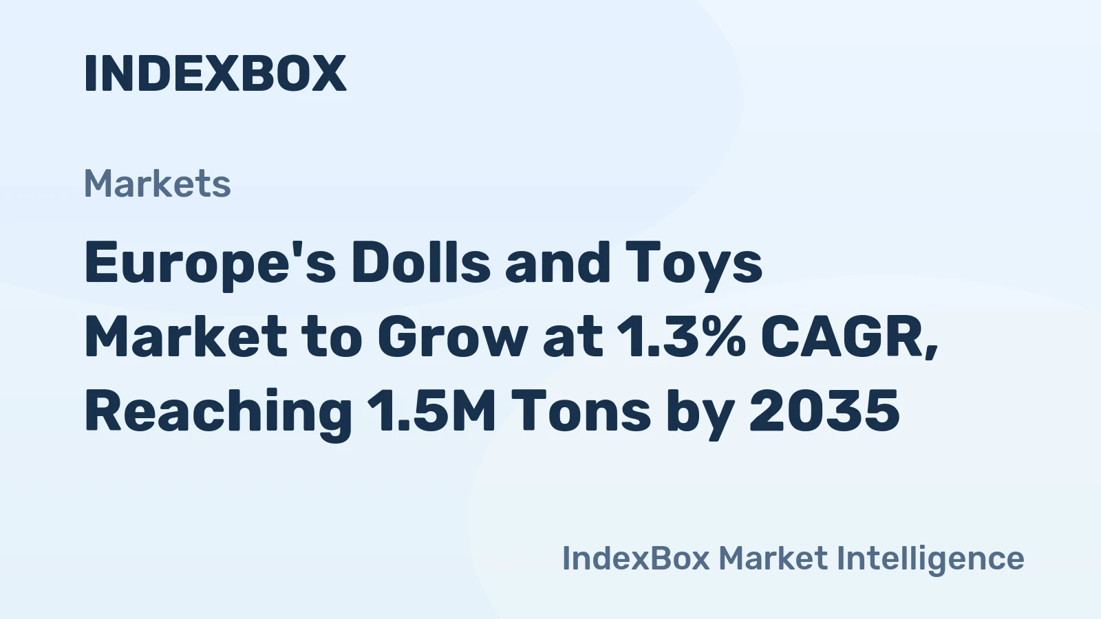 Europe's Dolls and Toys Market to Grow at 1.3% CAGR, Reaching 1.5M Tons by 2035