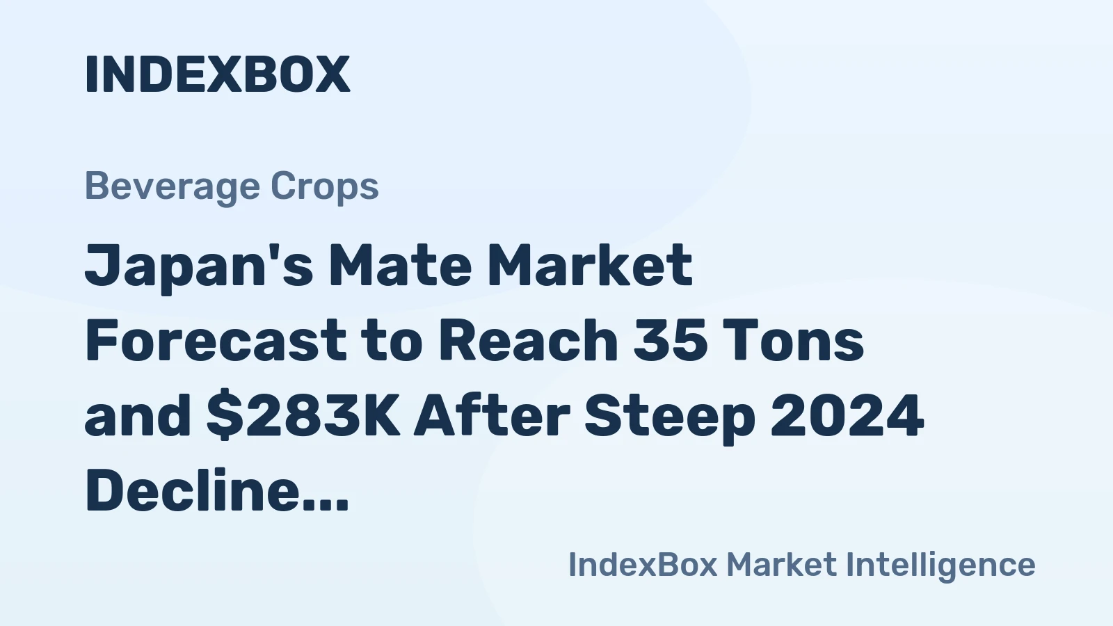 Japan's Mate Market Forecast to Reach 35 Tons and $283K After Steep 2024 Decline