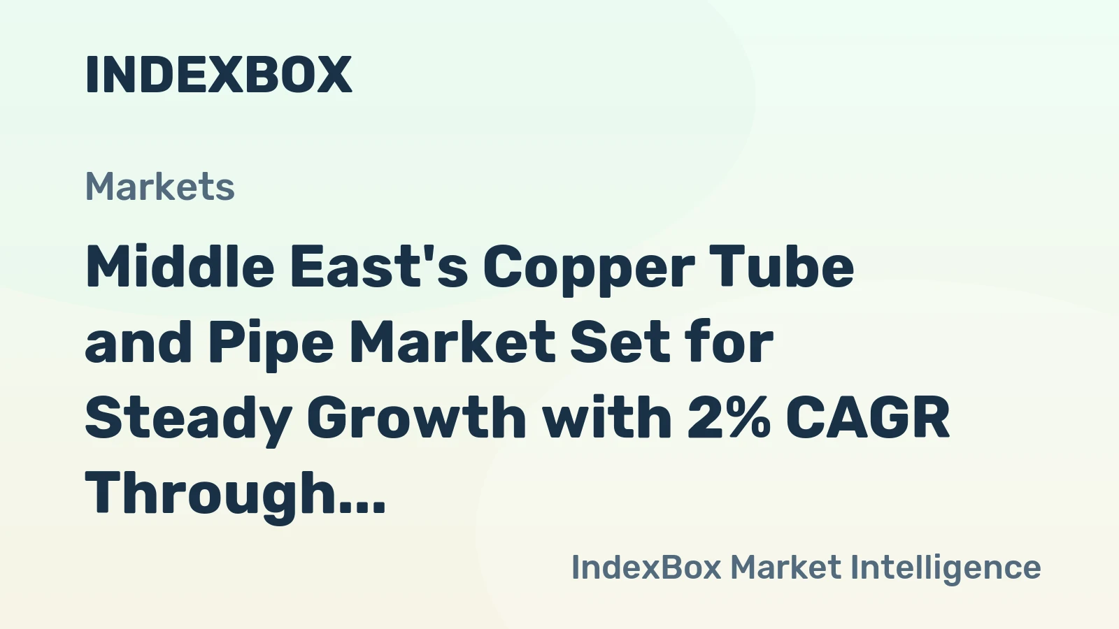 Middle East's Copper Tube and Pipe Market Set for Steady Growth with 2% CAGR Through 2035