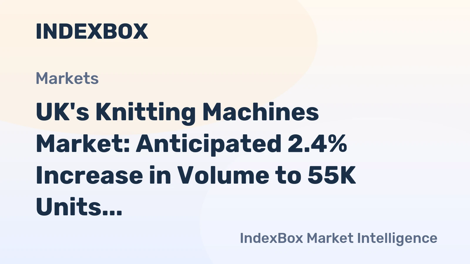 UK's Knitting Machines Market: Anticipated 2.4% Increase in Volume to 55K Units by 2035, $56M Value Forecasted