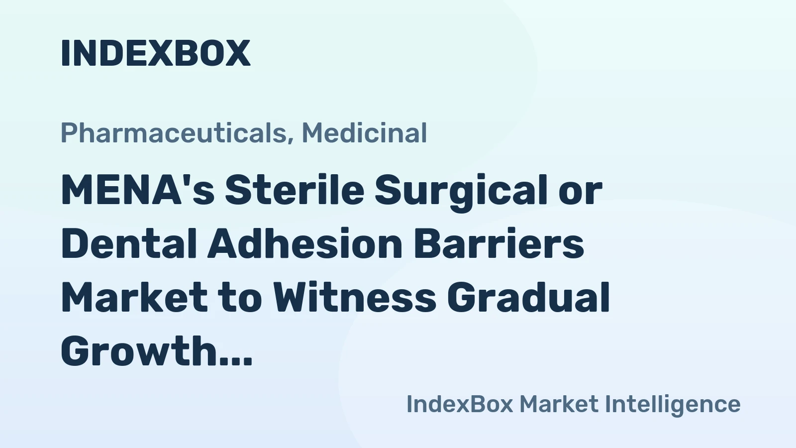 MENA's Sterile Surgical or Dental Adhesion Barriers Market to Witness Gradual Growth with CAGR of +0.8% until 2035