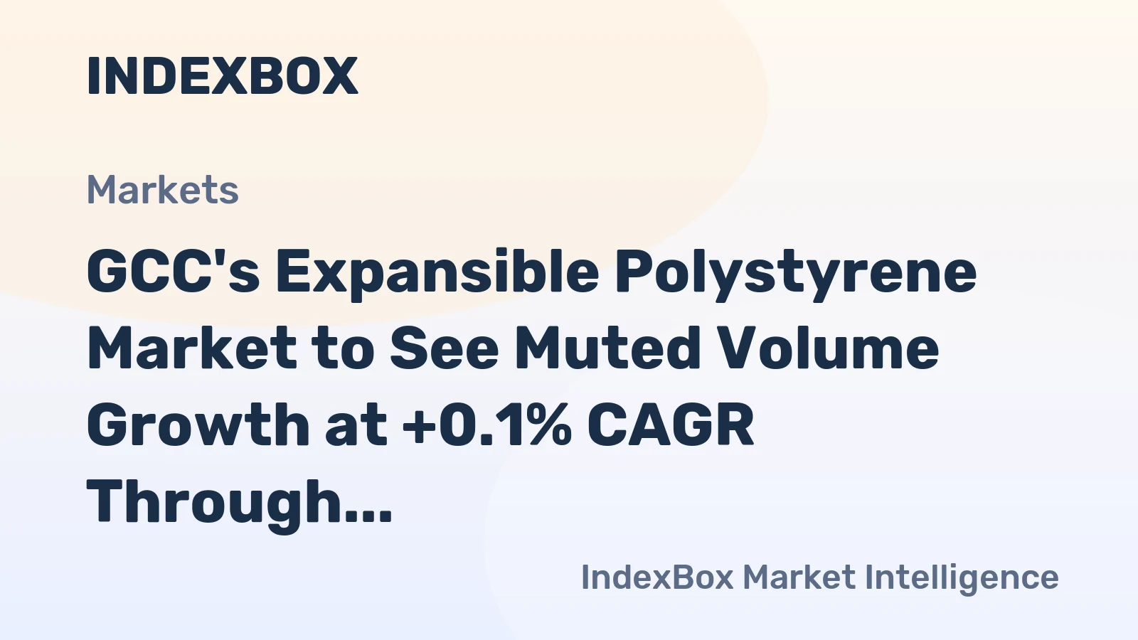 GCC's Expansible Polystyrene Market to See Muted Volume Growth at +0.1% CAGR Through 2035