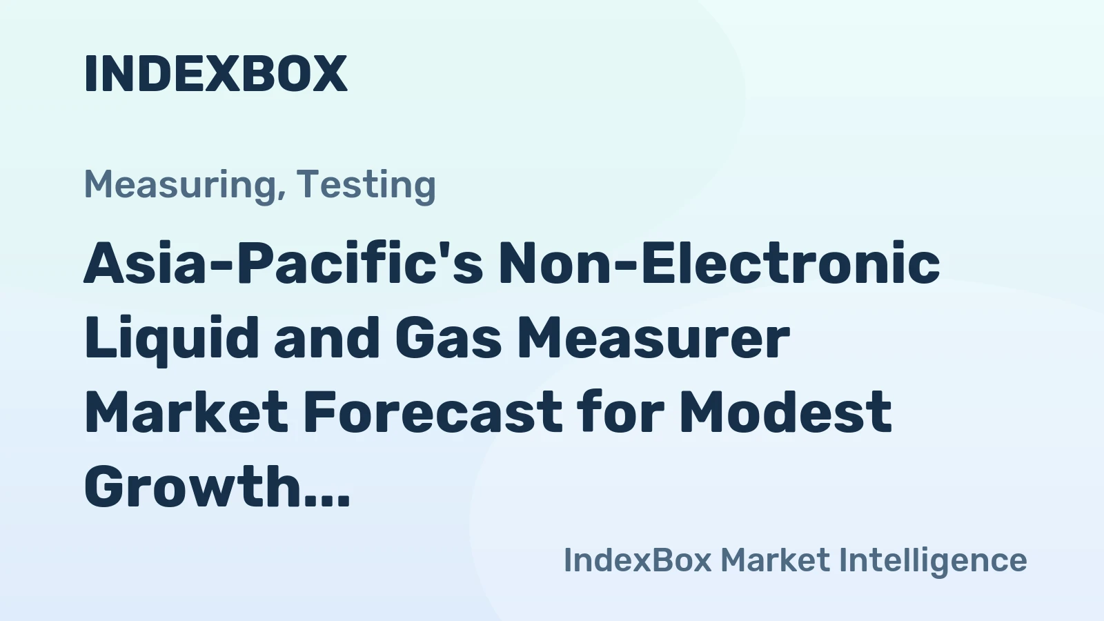 Asia-Pacific's Non-Electronic Liquid and Gas Measurer Market Forecast for Modest Growth With a 1.0% Volume CAGR Through 2035