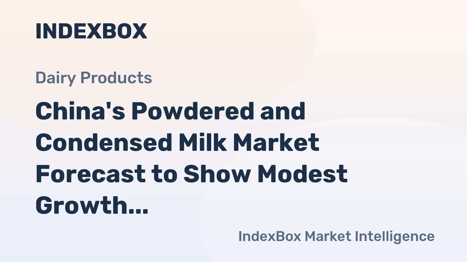 China's Powdered and Condensed Milk Market Forecast to Show Modest Growth With 0.8% Volume CAGR Through 2035