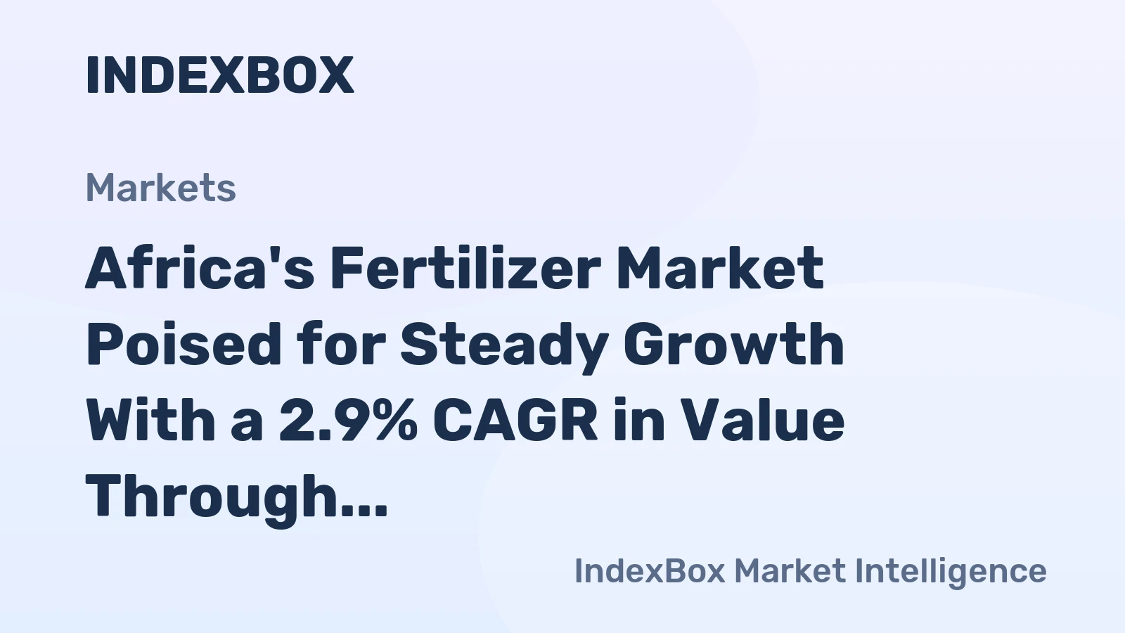 Africa's Fertilizer Market Poised for Steady Growth With a 2.9% CAGR in Value Through 2035