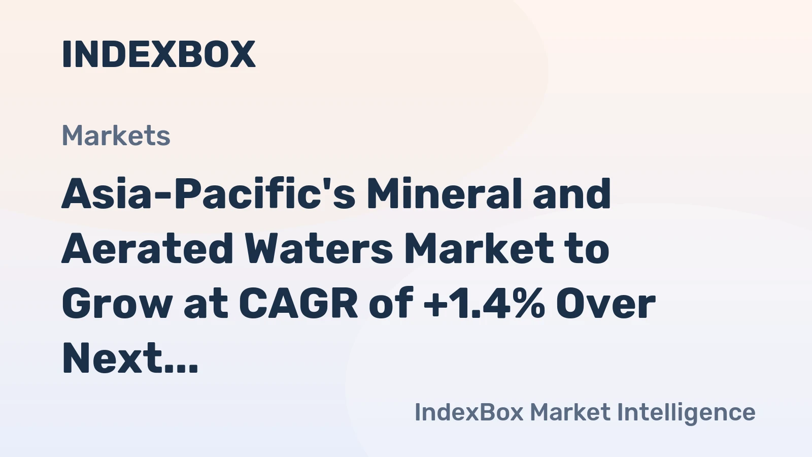 Asia-Pacific's Mineral and Aerated Waters Market to Grow at CAGR of +1.4% Over Next Decade