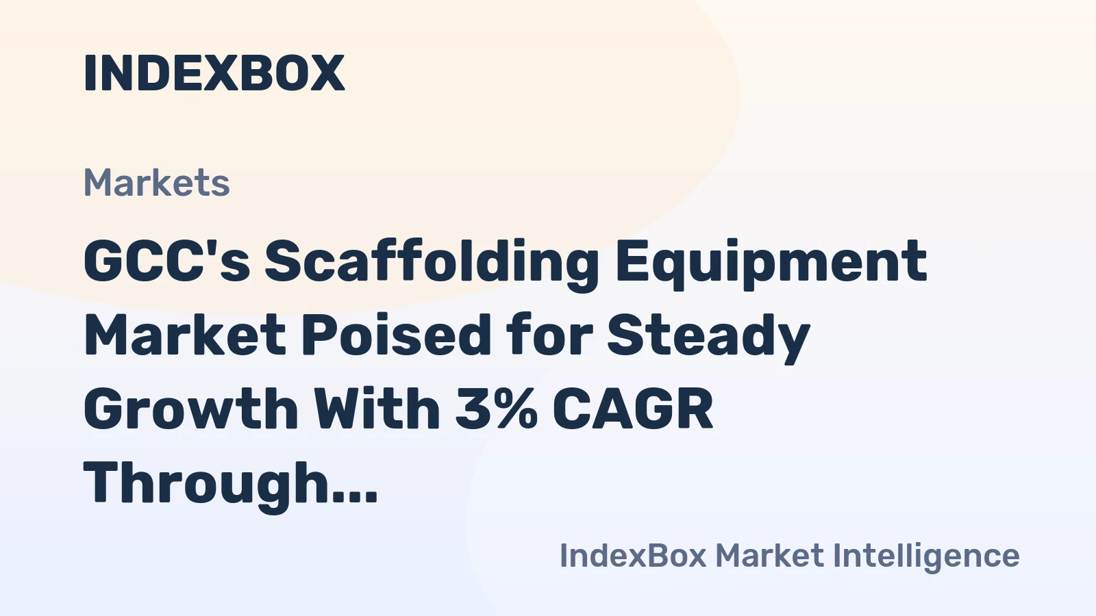 GCC's Scaffolding Equipment Market Poised for Steady Growth With 3% CAGR Through 2035