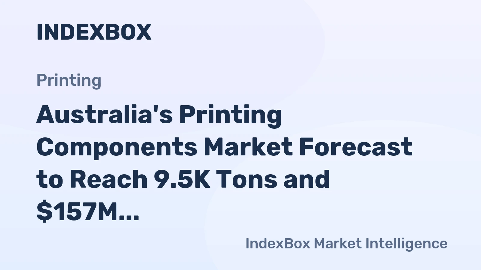 Australia's Printing Components Market Forecast to Reach 9.5K Tons and $157M by 2035