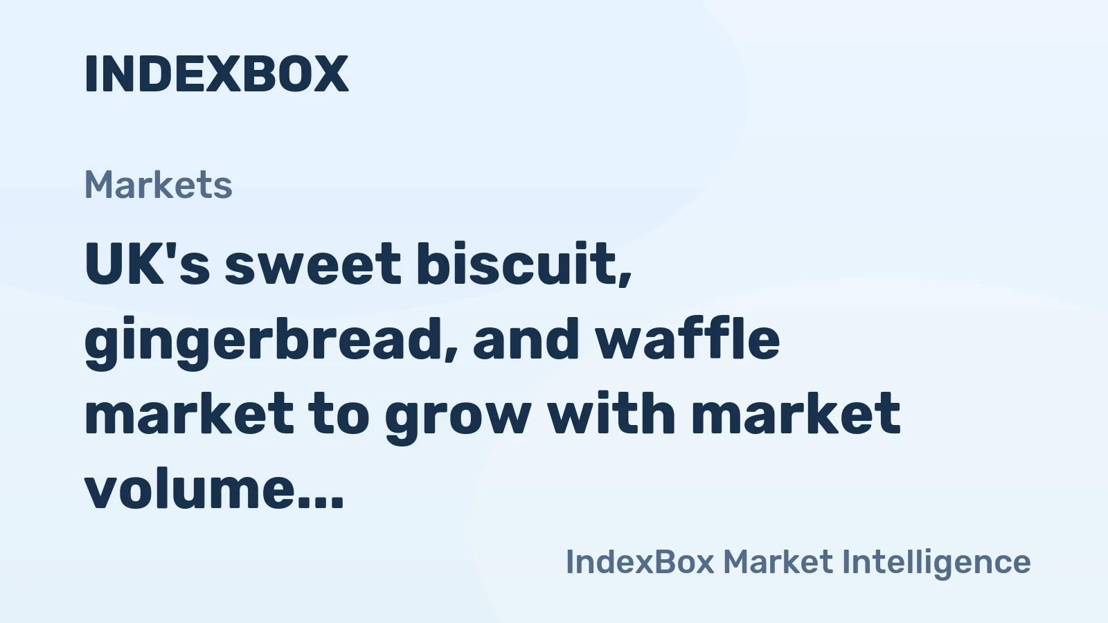 UK's sweet biscuit, gingerbread, and waffle market to grow with market volume reaching 601K tons and market value hitting $3.6B by 2035
