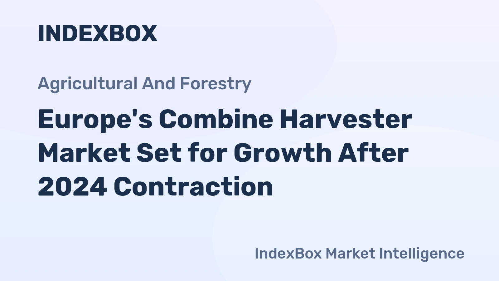 Europe's Combine Harvester Market Set for Growth After 2024 Contraction