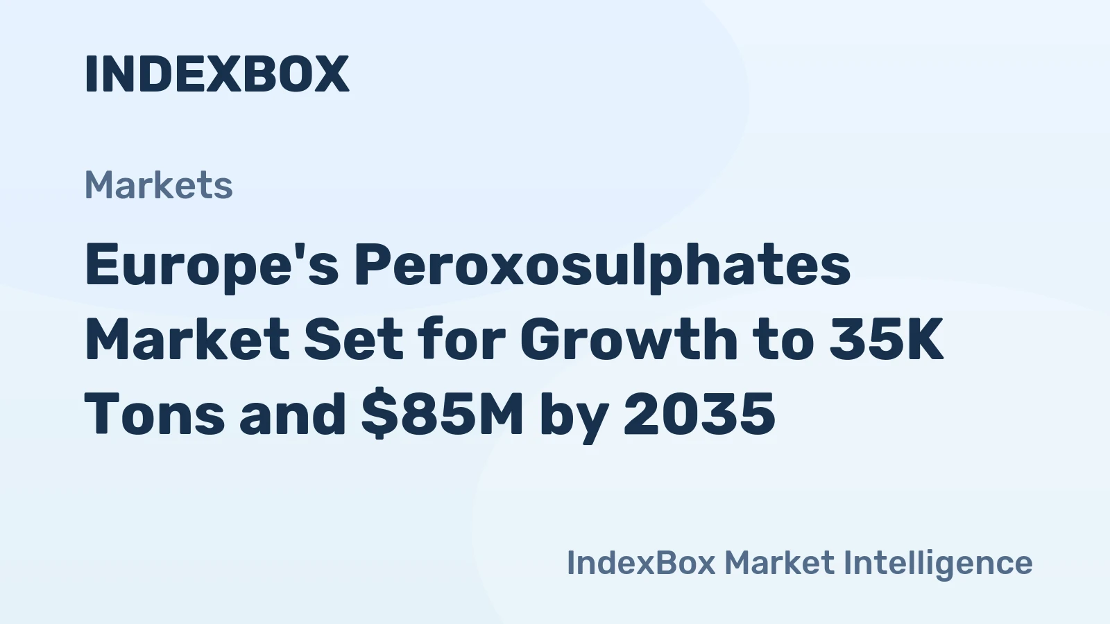 Europe's Peroxosulphates Market Set for Growth to 35K Tons and $85M by 2035