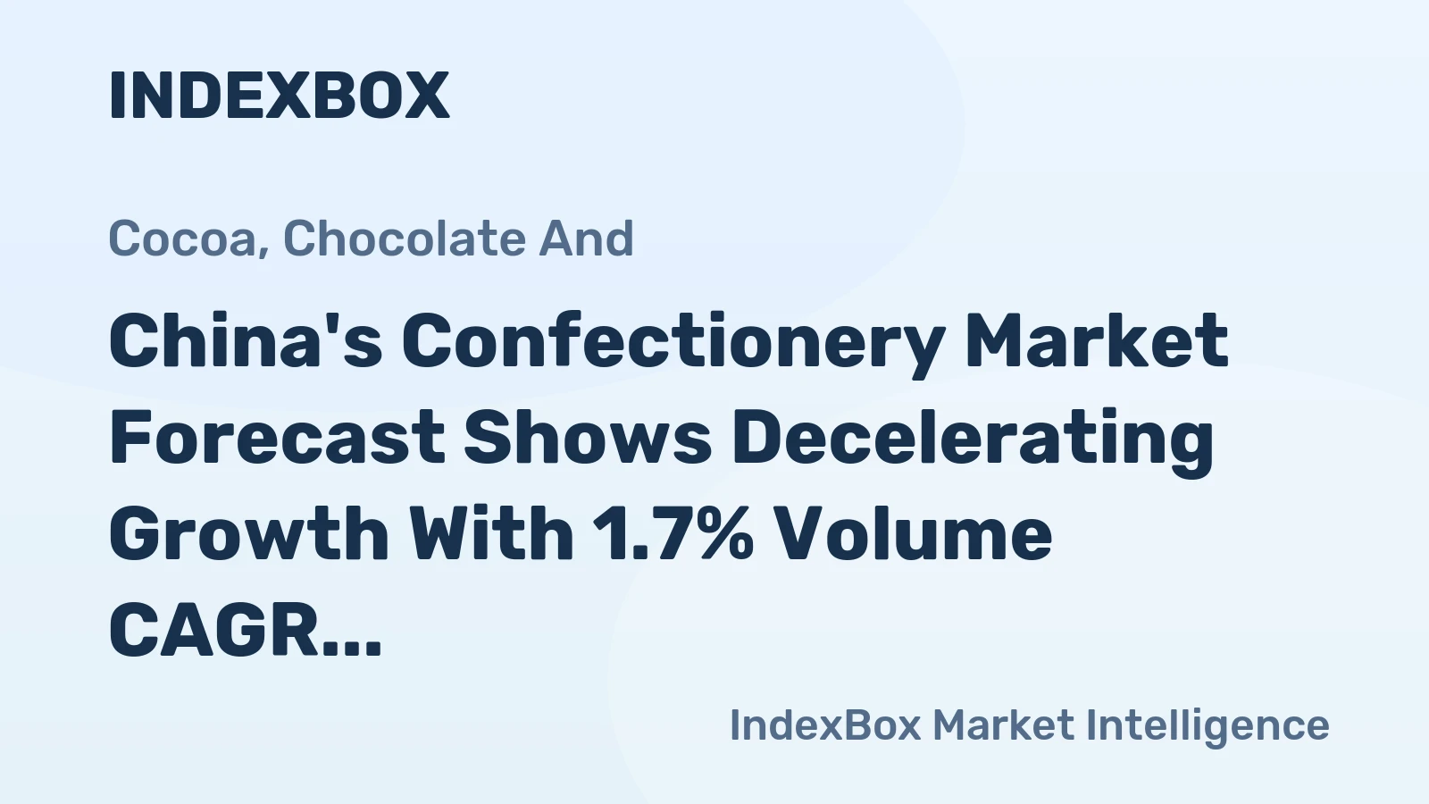 China's Confectionery Market Forecast Shows Decelerating Growth With 1.7% Volume CAGR Through 2035