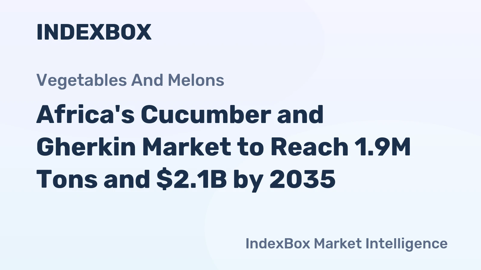 Africa's Cucumber and Gherkin Market to Reach 1.9M Tons and $2.1B by 2035