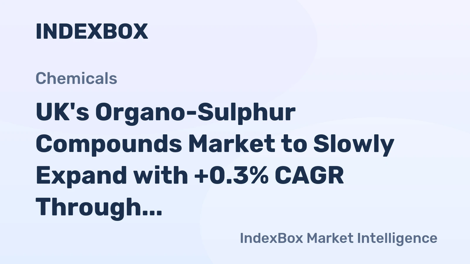 UK's Organo-Sulphur Compounds Market to Slowly Expand with +0.3% CAGR Through 2035