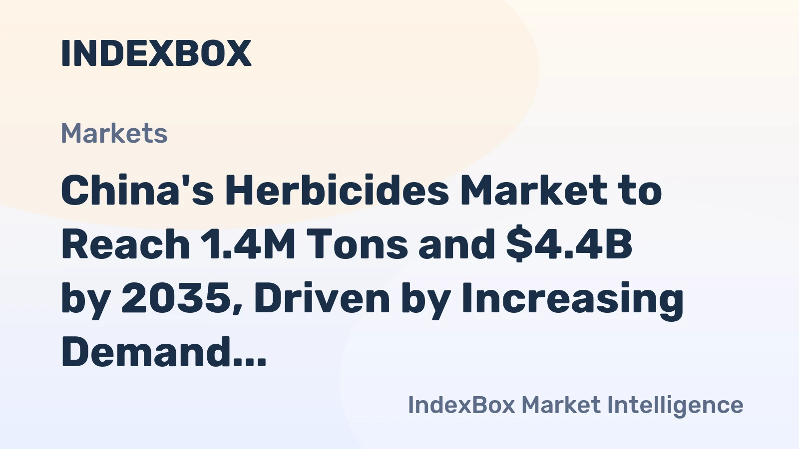 China's Herbicides Market to Reach 1.4M Tons and $4.4B by 2035, Driven by Increasing Demand