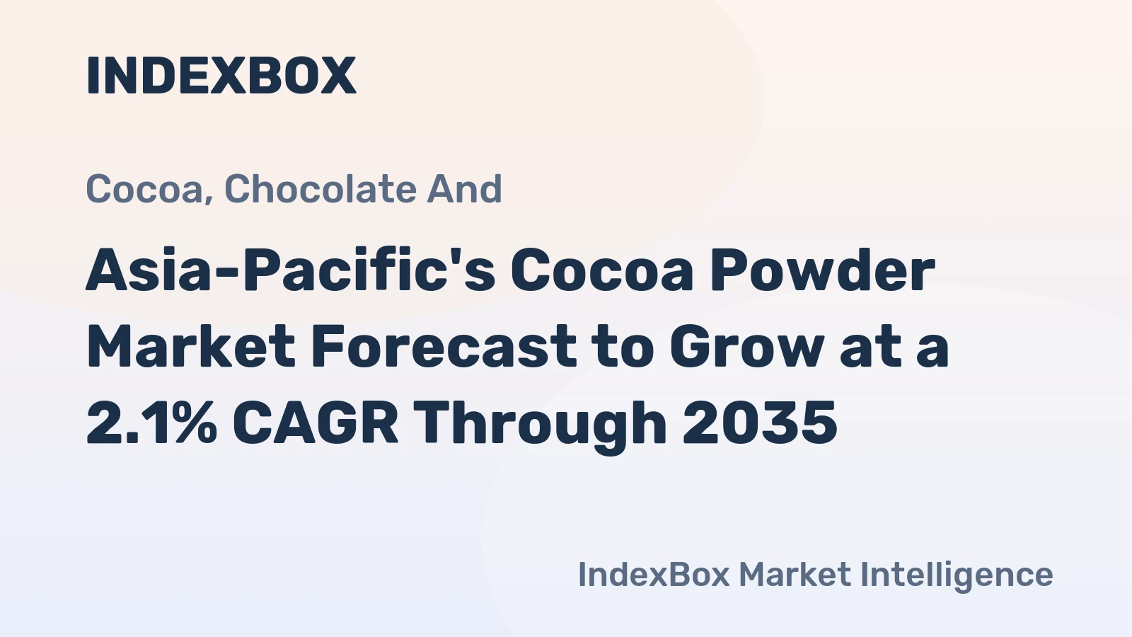 Asia-Pacific's Cocoa Powder Market Forecast to Grow at a 2.1% CAGR Through 2035
