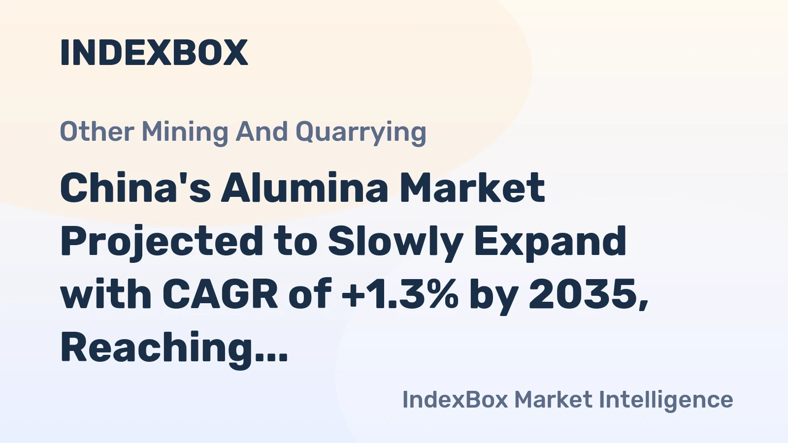 China's Alumina Market Projected to Slowly Expand with CAGR of +1.3% by 2035, Reaching $62.3B in Value