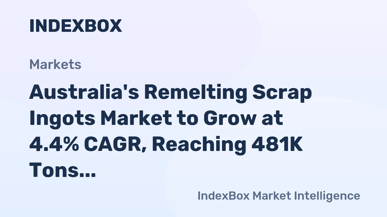 Australia's Remelting Scrap Ingots Market to Grow at 4.4% CAGR, Reaching 481K Tons by 2035