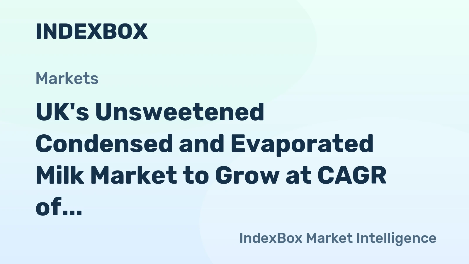 UK's Unsweetened Condensed and Evaporated Milk Market to Grow at CAGR of +3.7% Over Next Decade
