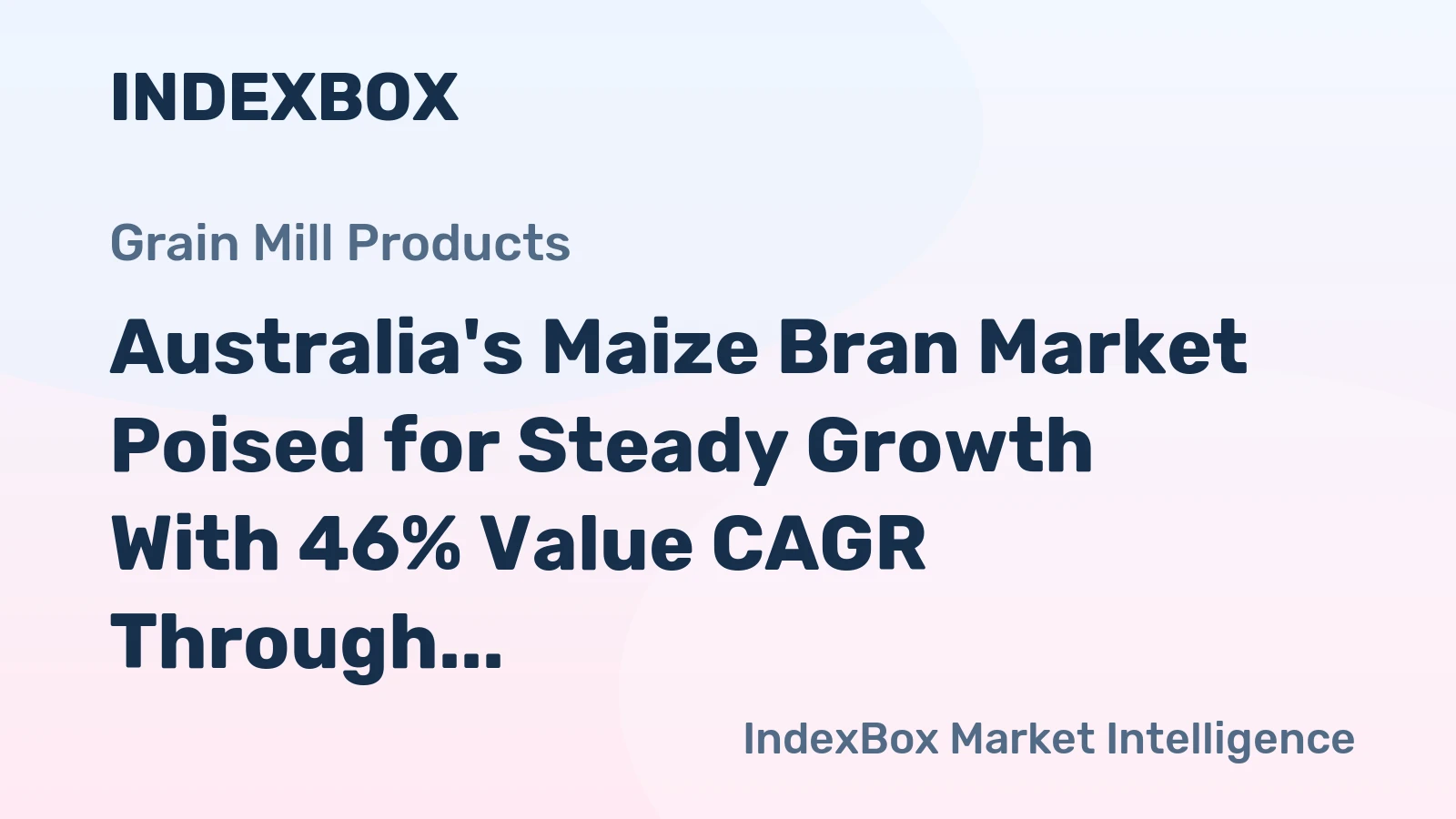 Australia's Maize Bran Market Poised for Steady Growth With 46% Value CAGR Through 2035