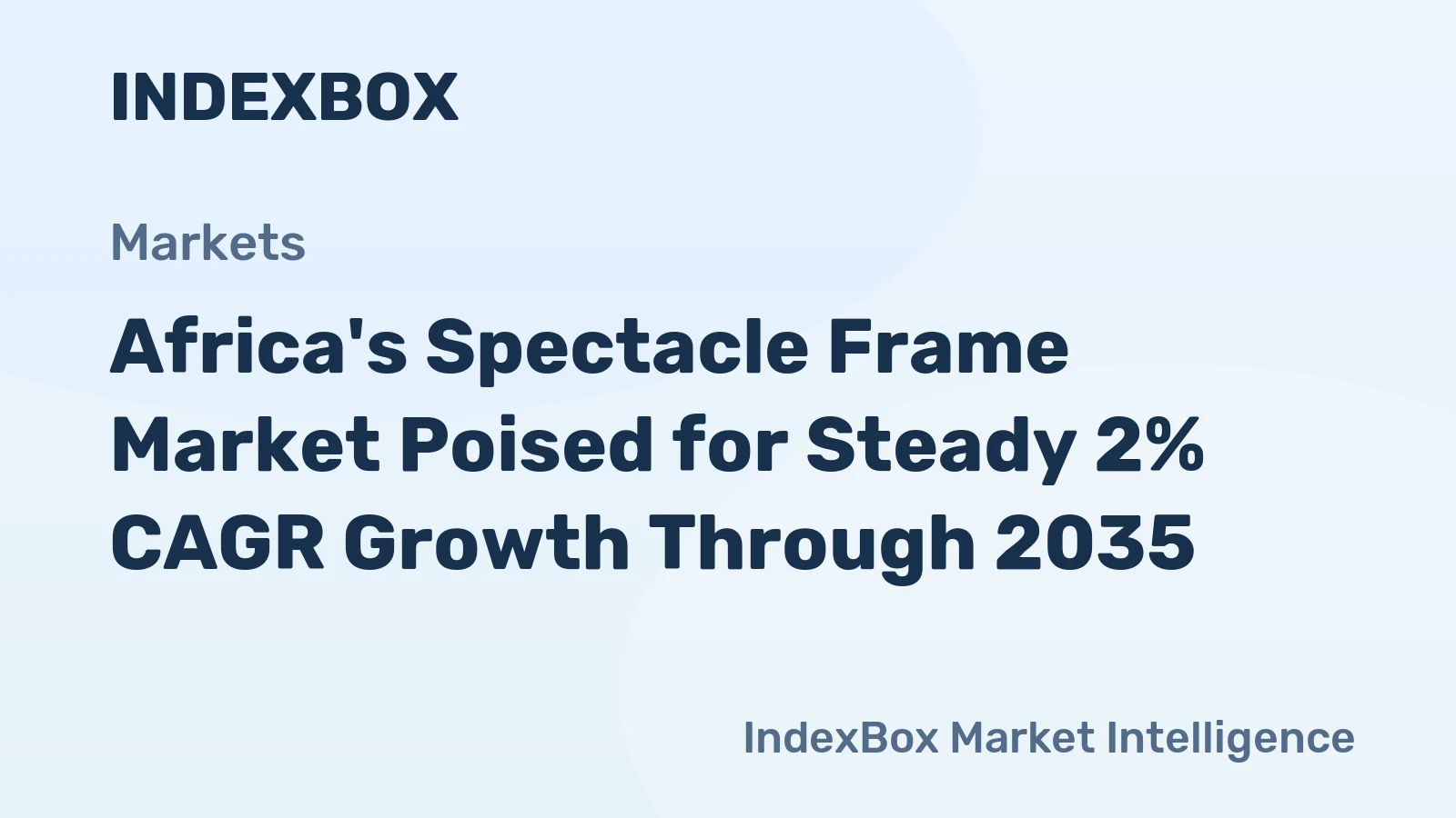 Africa's Spectacle Frame Market Poised for Steady 2% CAGR Growth Through 2035