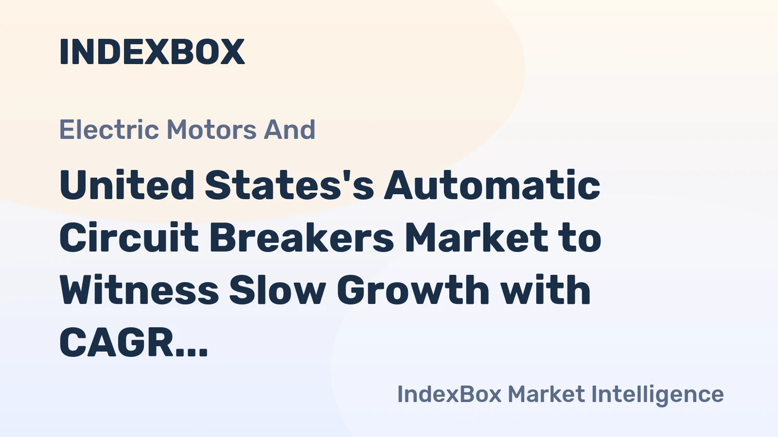 United States's Automatic Circuit Breakers Market to Witness Slow Growth with CAGR of +0.7% from 2024 to 2035