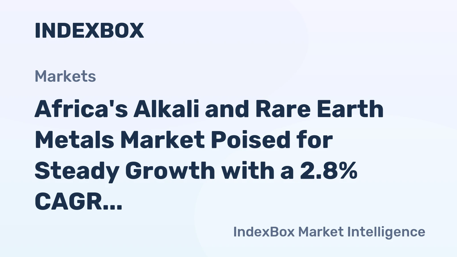 Africa's Alkali and Rare Earth Metals Market Poised for Steady Growth with a 2.8% CAGR in Value