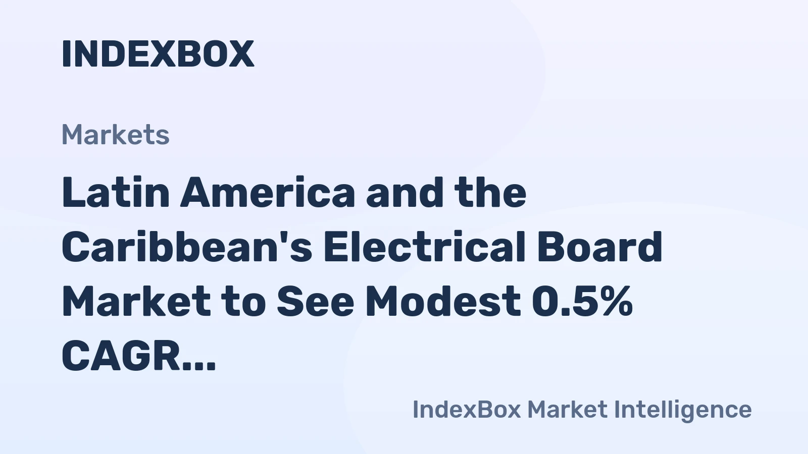 Latin America and the Caribbean's Electrical Board Market to See Modest 0.5% CAGR Growth Through 2035