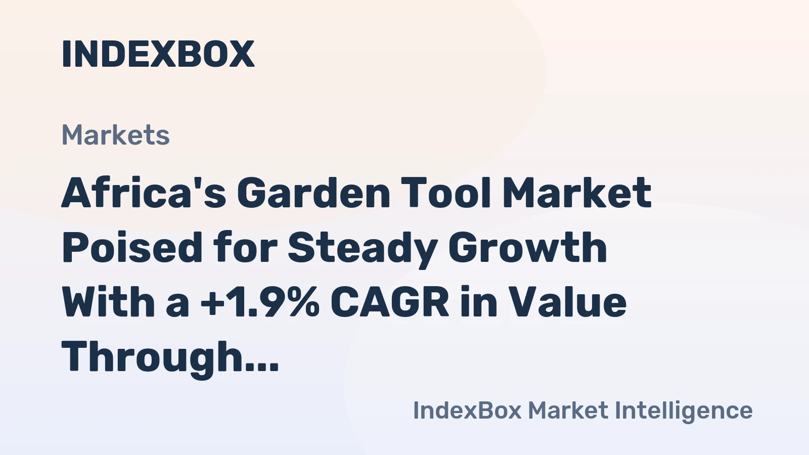 Africa's Garden Tool Market Poised for Steady Growth With a +1.9% CAGR in Value Through 2035