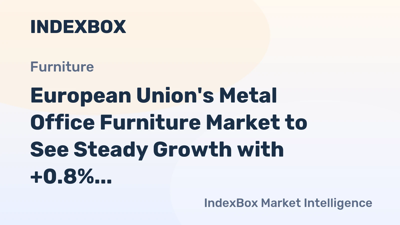 European Union's Metal Office Furniture Market to See Steady Growth with +0.8% CAGR Expected