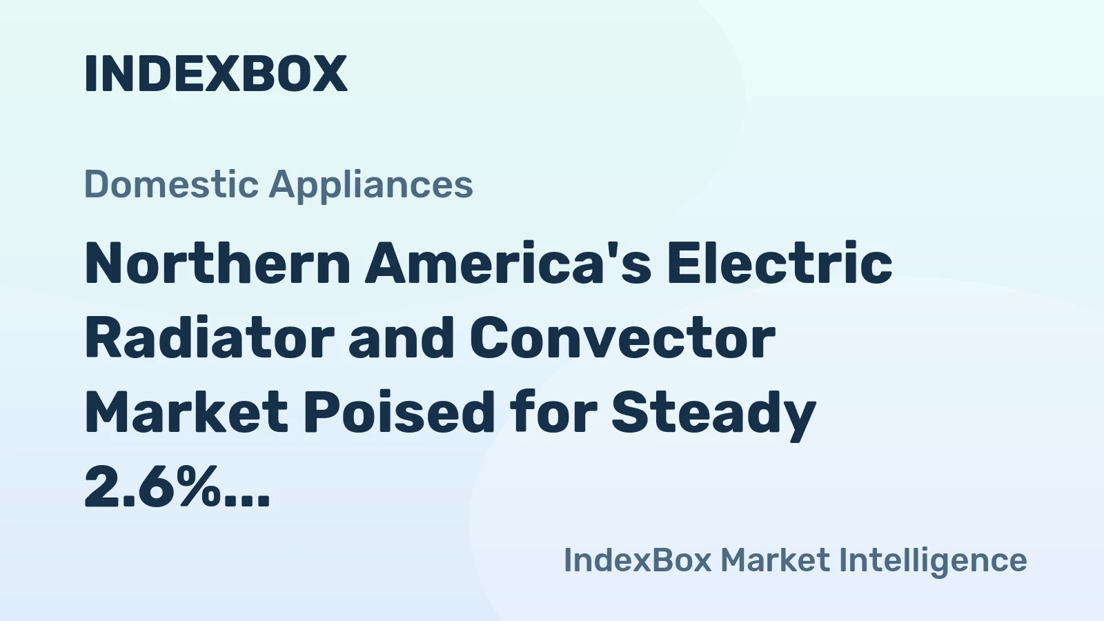Northern America's Electric Radiator and Convector Market Poised for Steady 2.6% CAGR Growth