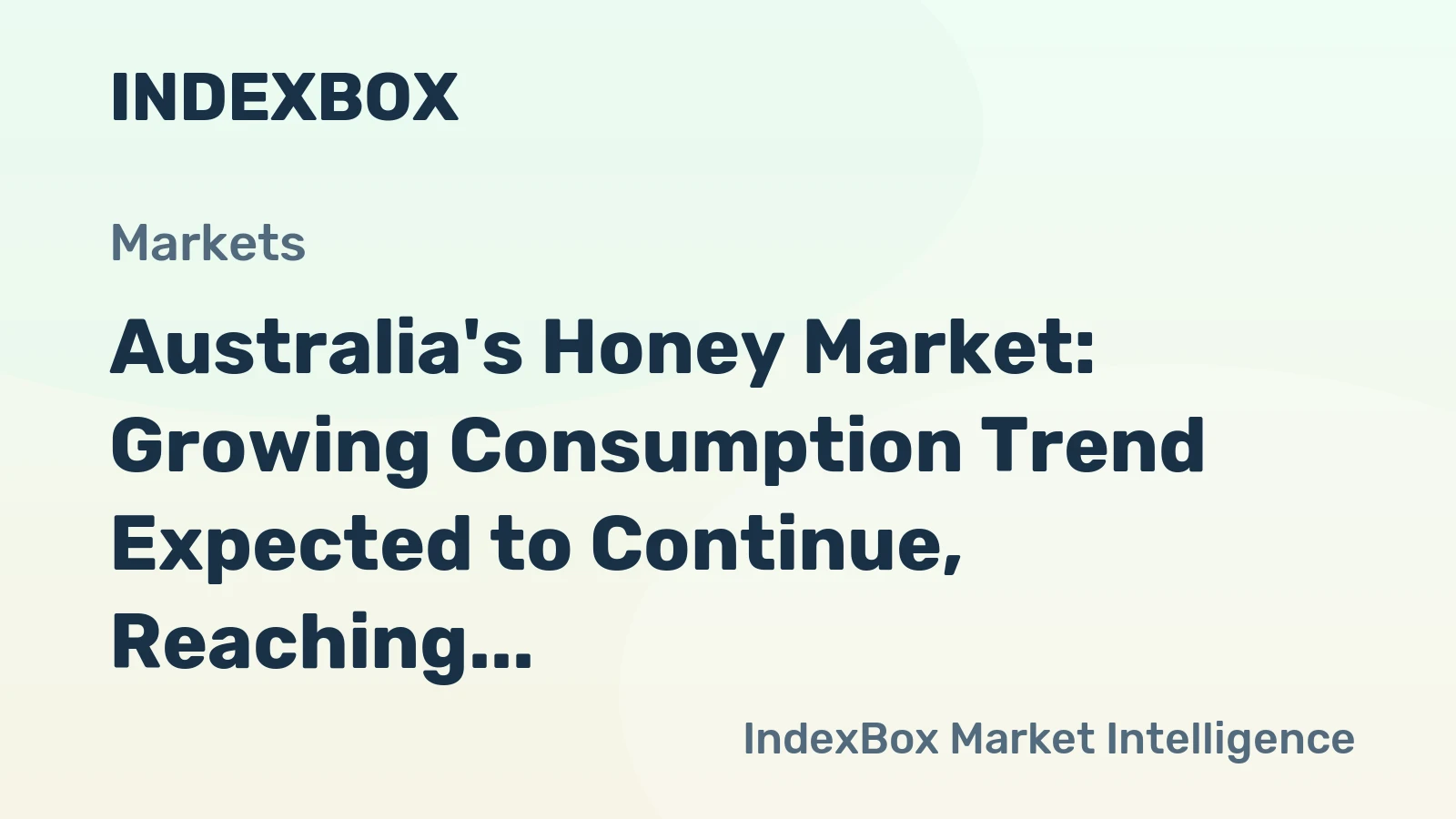 Australia's Honey Market: Growing Consumption Trend Expected to Continue, Reaching 16K tons and $80M by 2035