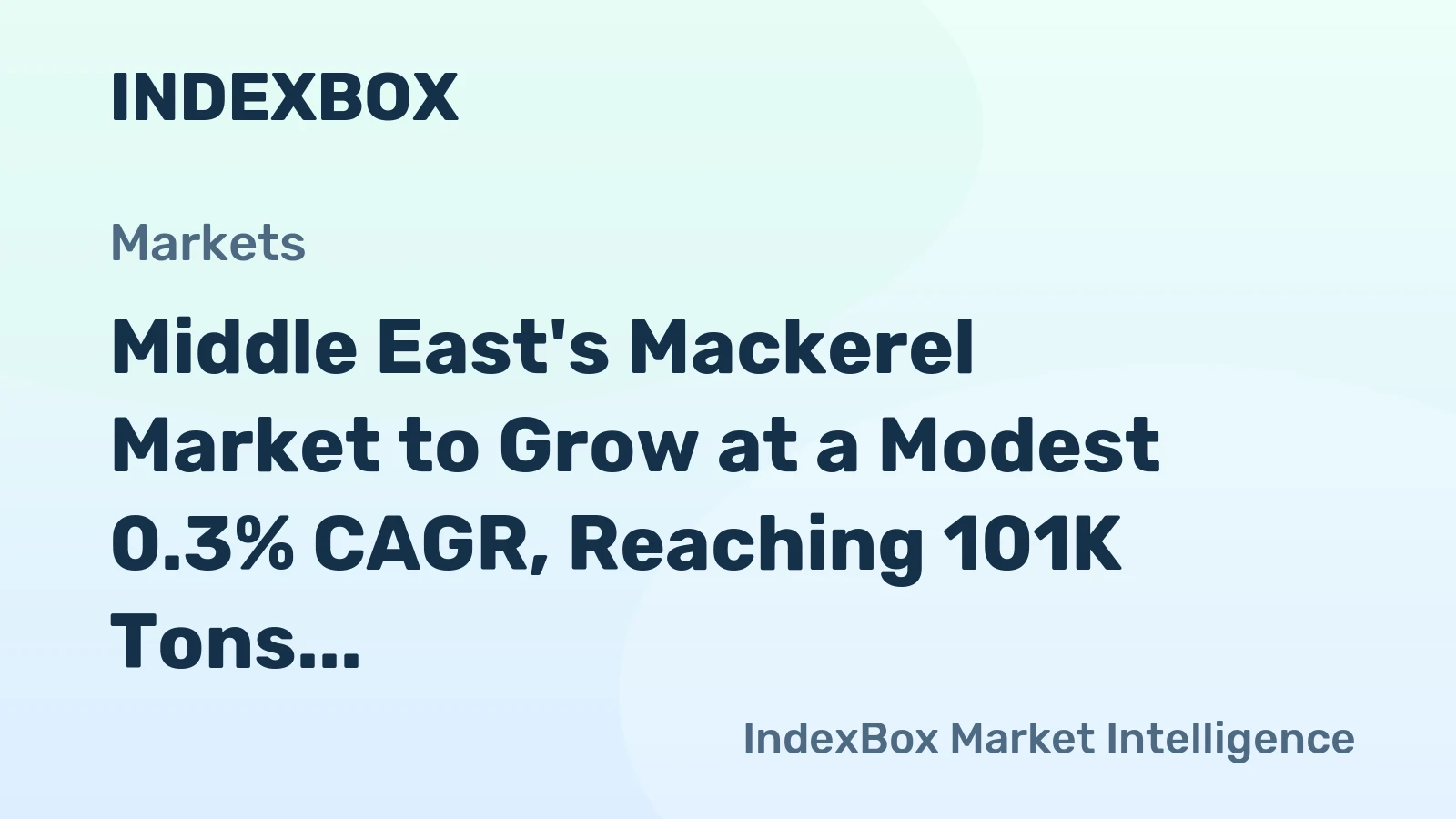 Middle East's Mackerel Market to Grow at a Modest 0.3% CAGR, Reaching 101K Tons by 2035