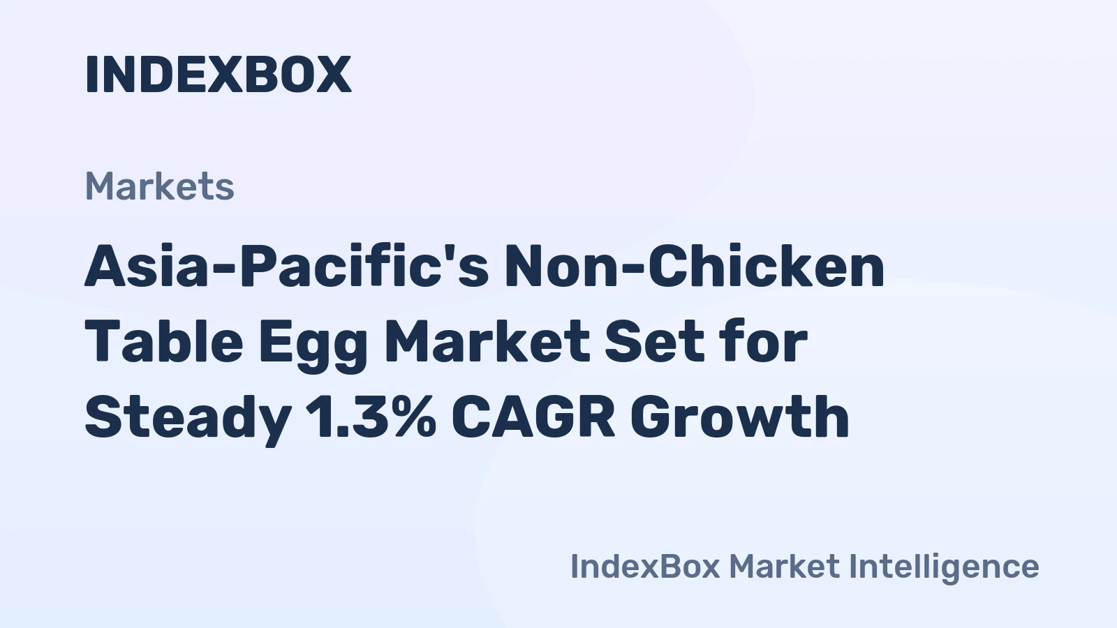 Asia-Pacific's Non-Chicken Table Egg Market Set for Steady 1.3% CAGR Growth