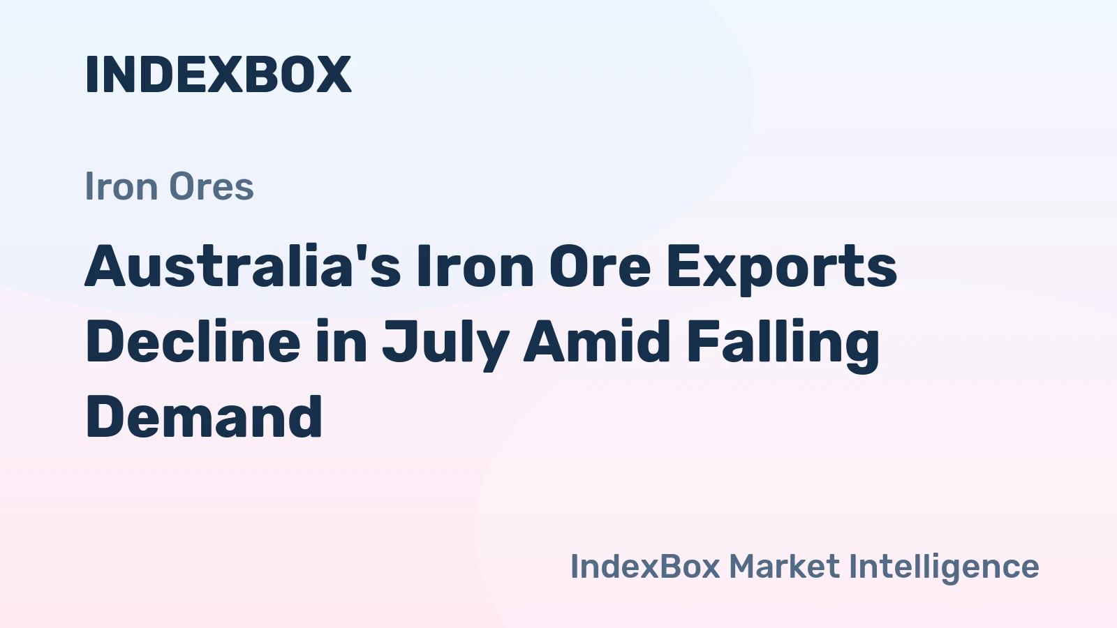 Australia's Iron Ore Exports Decline in July Amid Falling Demand