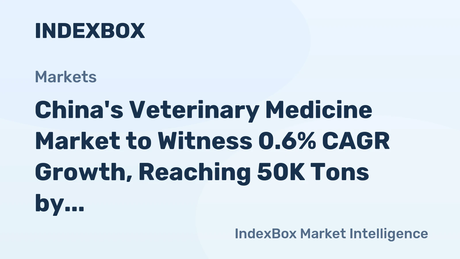 China's Veterinary Medicine Market to Witness 0.6% CAGR Growth, Reaching 50K Tons by 2035