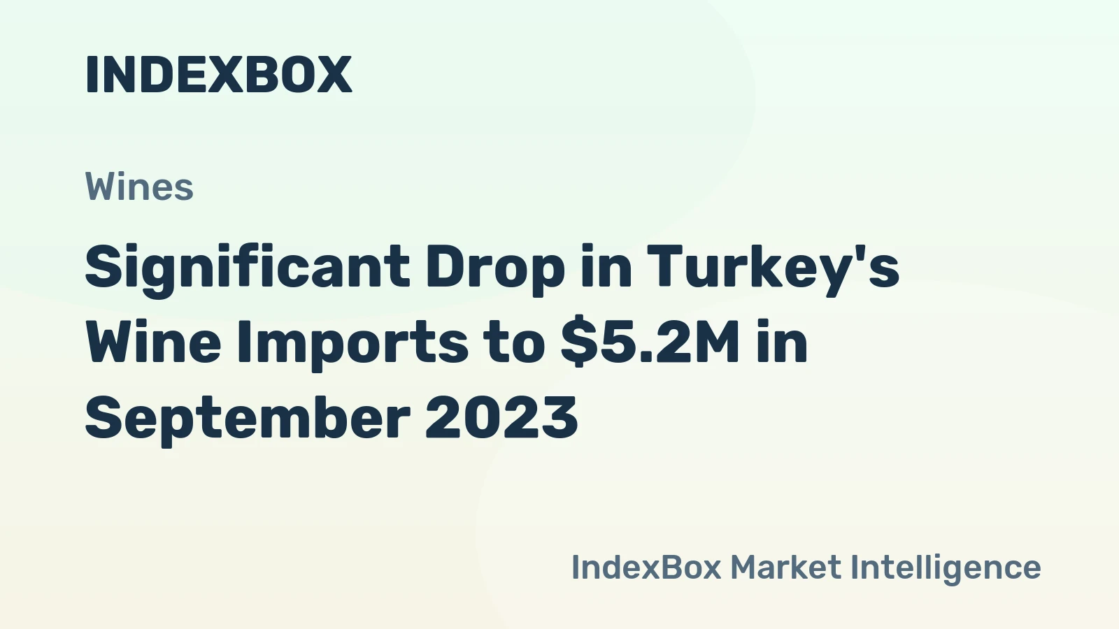 Significant Drop in Turkey's Wine Imports to $5.2M in September 2023