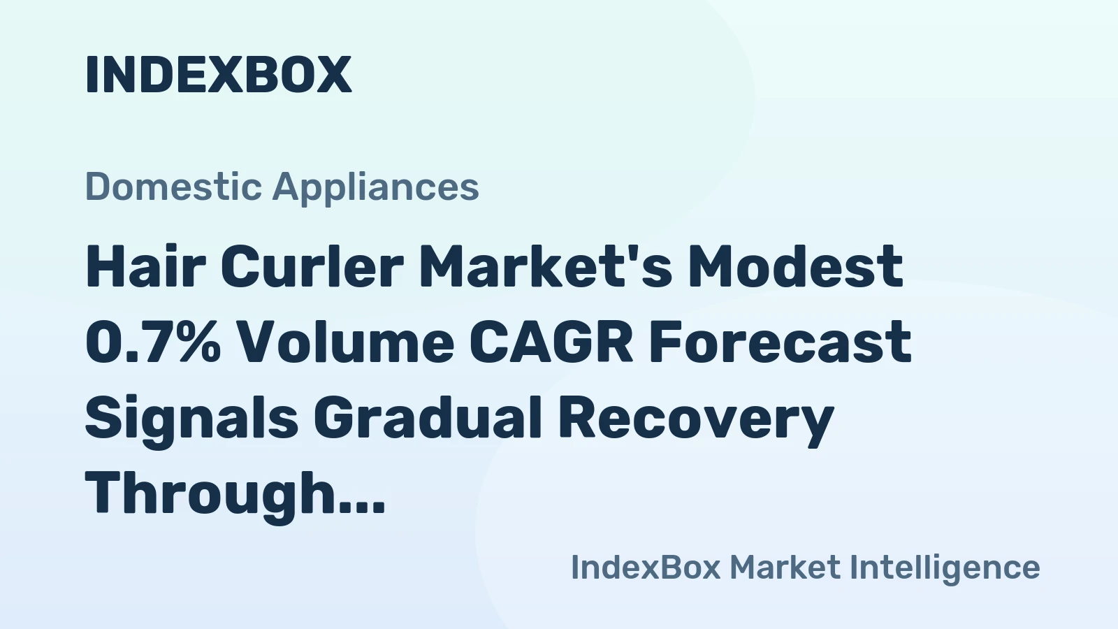 Hair Curler Market's Modest 0.7% Volume CAGR Forecast Signals Gradual Recovery Through 2035