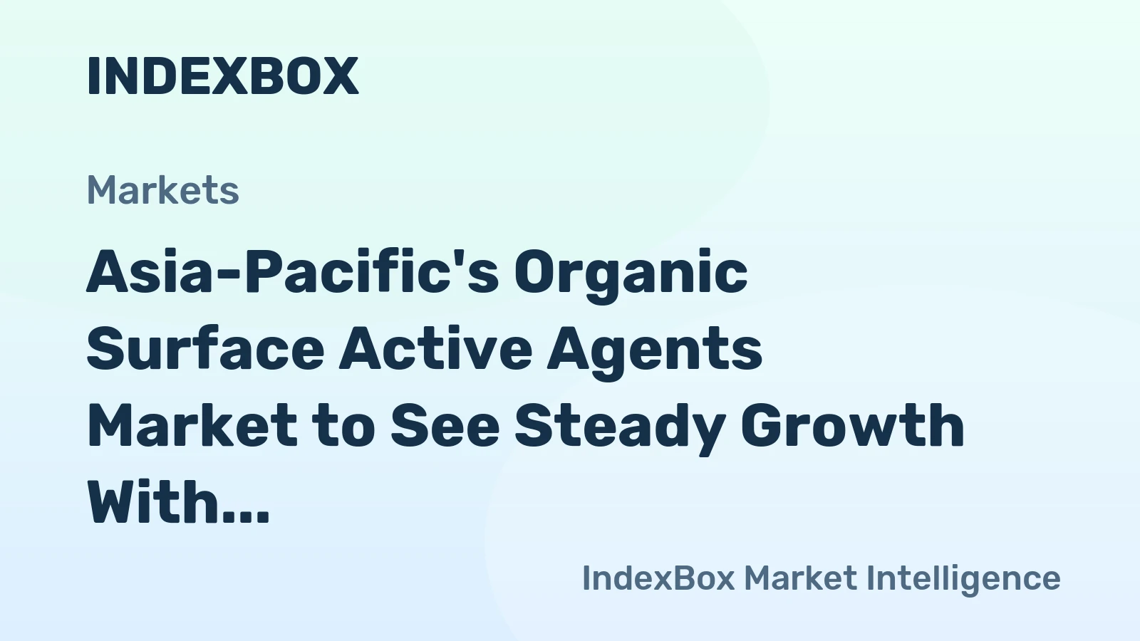 Asia-Pacific's Organic Surface Active Agents Market to See Steady Growth With 2.9% CAGR Through 2035
