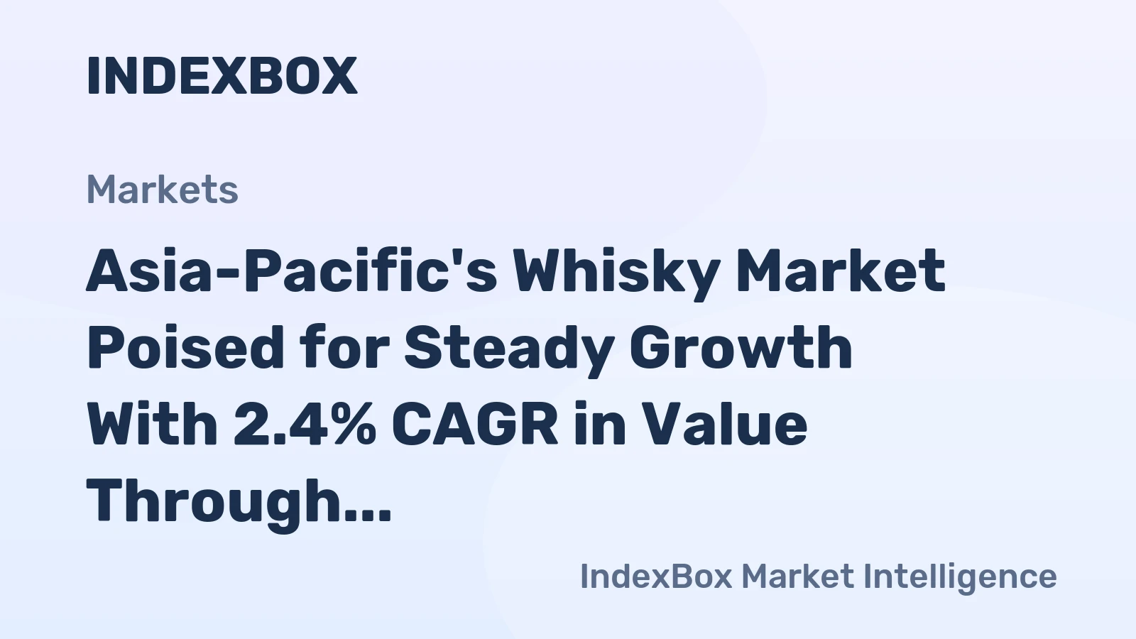 Asia-Pacific's Whisky Market Poised for Steady Growth With 2.4% CAGR in Value Through 2035