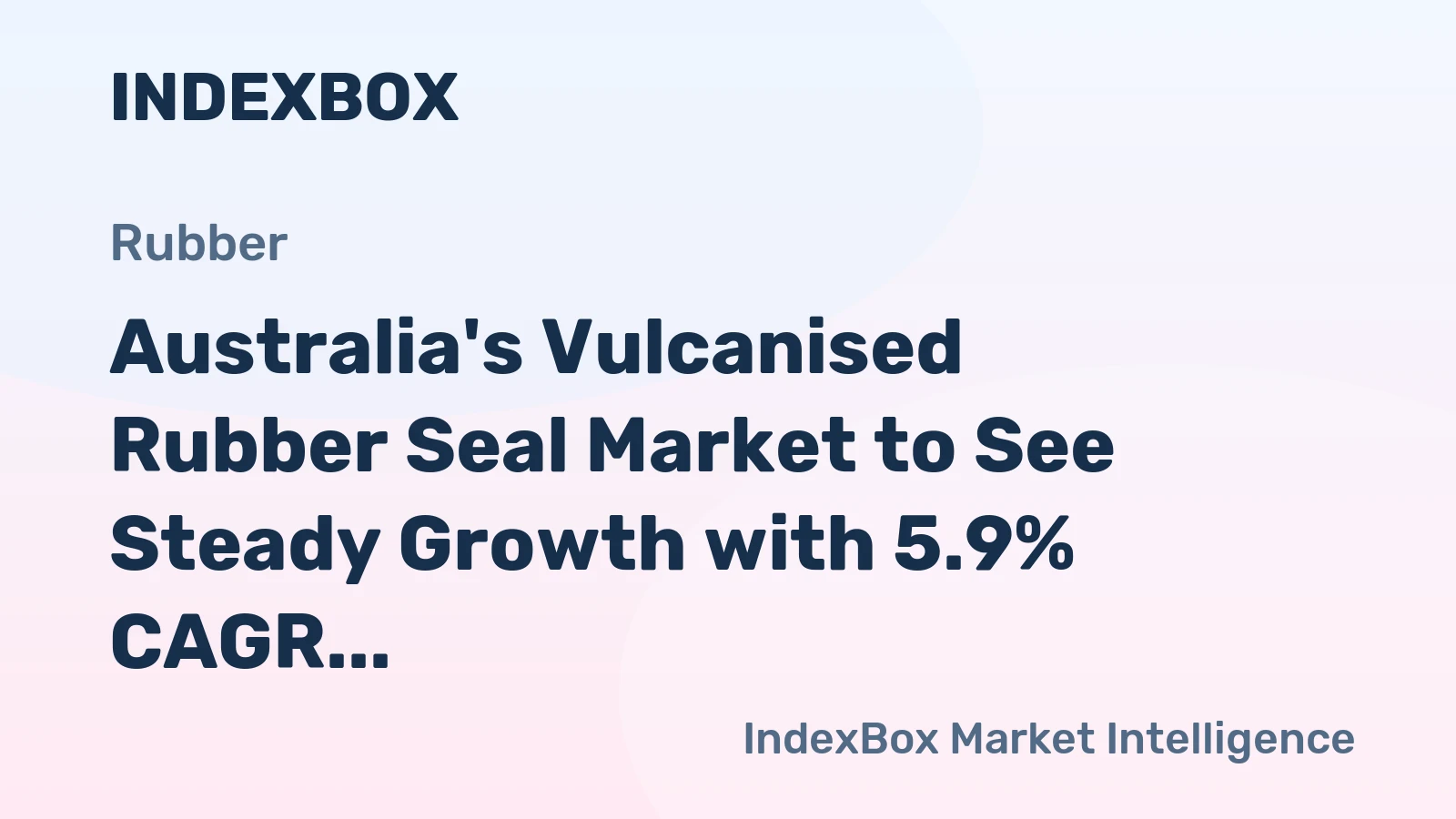 Australia's Vulcanised Rubber Seal Market to See Steady Growth with 5.9% CAGR over the Next Decade