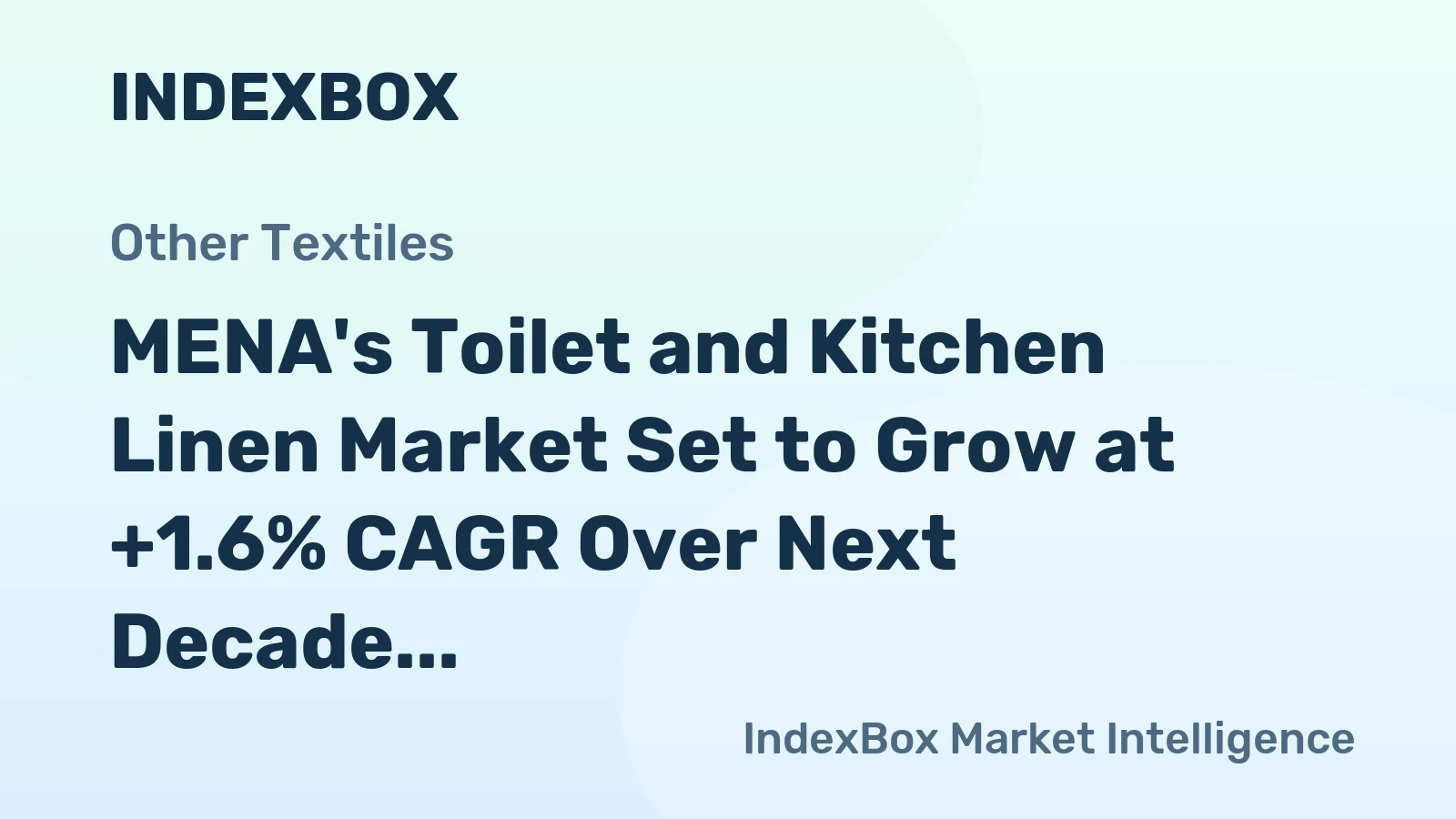 MENA's Toilet and Kitchen Linen Market Set to Grow at +1.6% CAGR Over Next Decade
