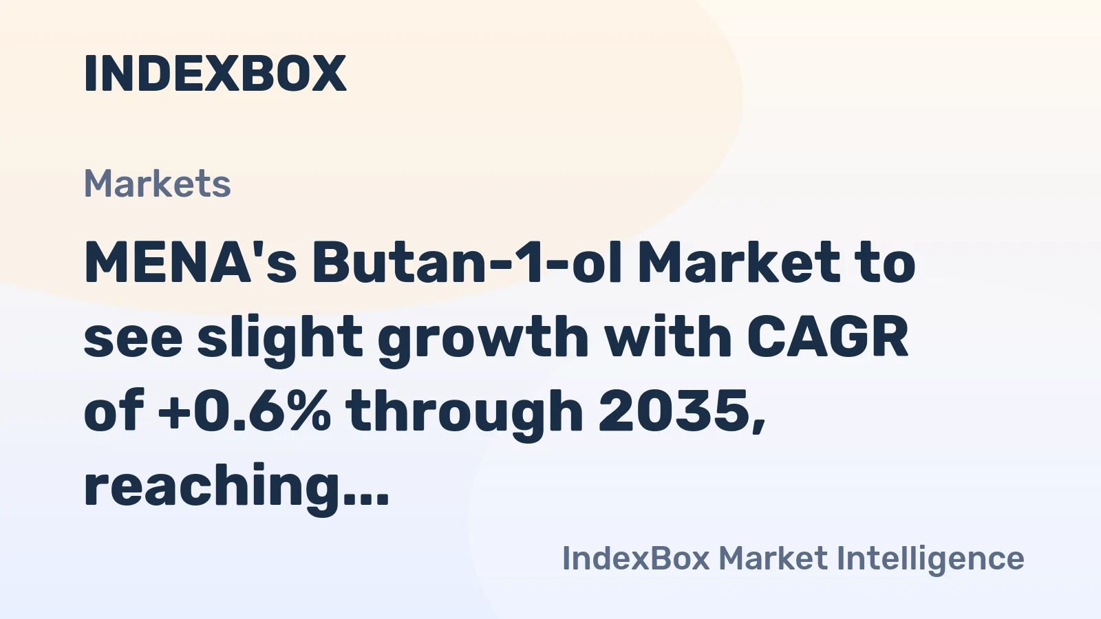 MENA's Butan-1-ol Market to see slight growth with CAGR of +0.6% through 2035, reaching $272M in value