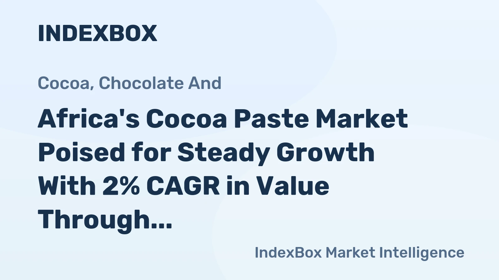 Africa's Cocoa Paste Market Poised for Steady Growth With 2% CAGR in Value Through 2035